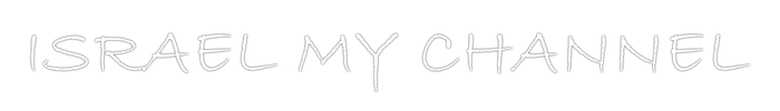 About – IsraelMyChannel